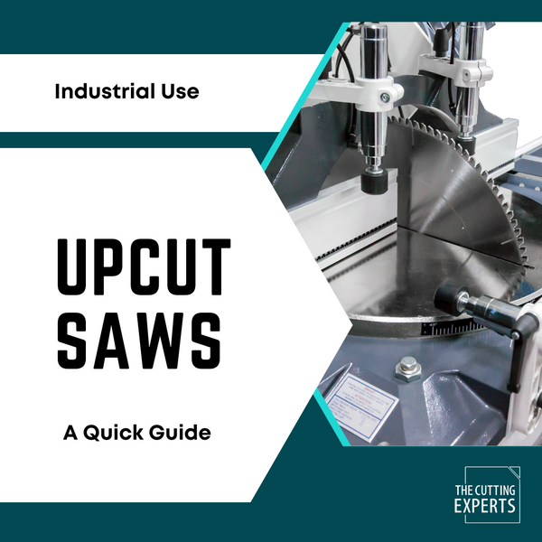 Upcut Saws for Industrial Use - A Quick Guide – The Cutting Experts